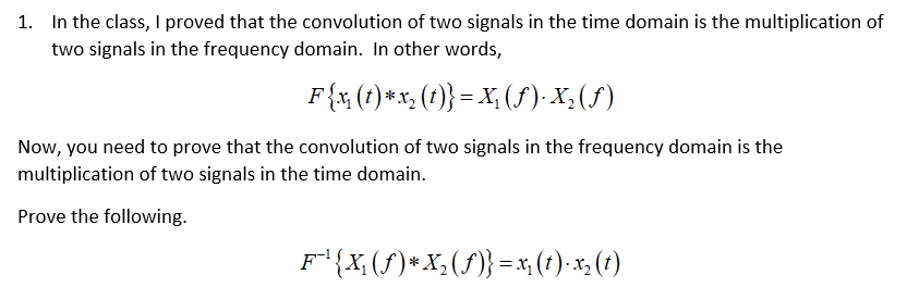 Solved 1. In the class, I proved that the convolution of two | Chegg.com