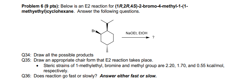 Solved Problem 6 (9 pts): Below is an E2 reaction for (1R | Chegg.com