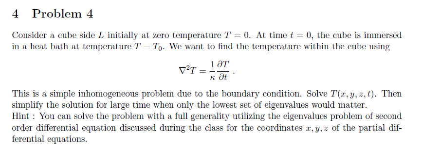 Solved 4 Problem 4 Consider A Cube Side L Initially At Zero