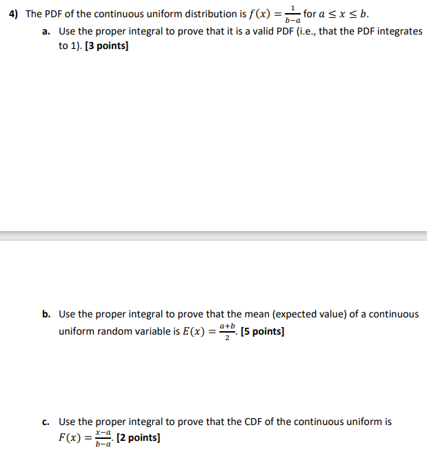 Solved 4) The PDF of the continuous uniform distribution is | Chegg.com