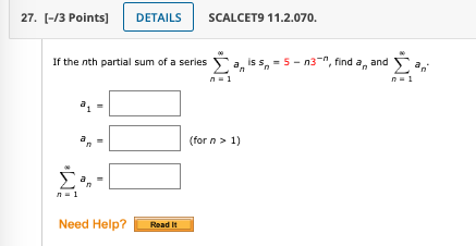 Solved If the nth partial sum of a series ∞ an n = 1 is sn = | Chegg.com