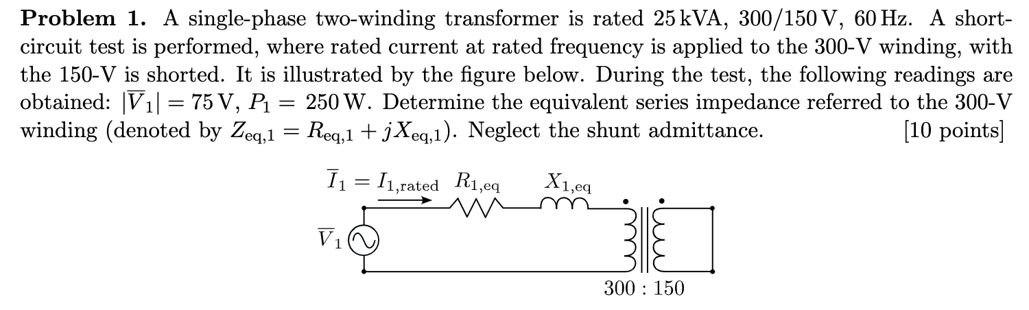 Solved Problem 1. A single-phase two-winding transformer is | Chegg.com