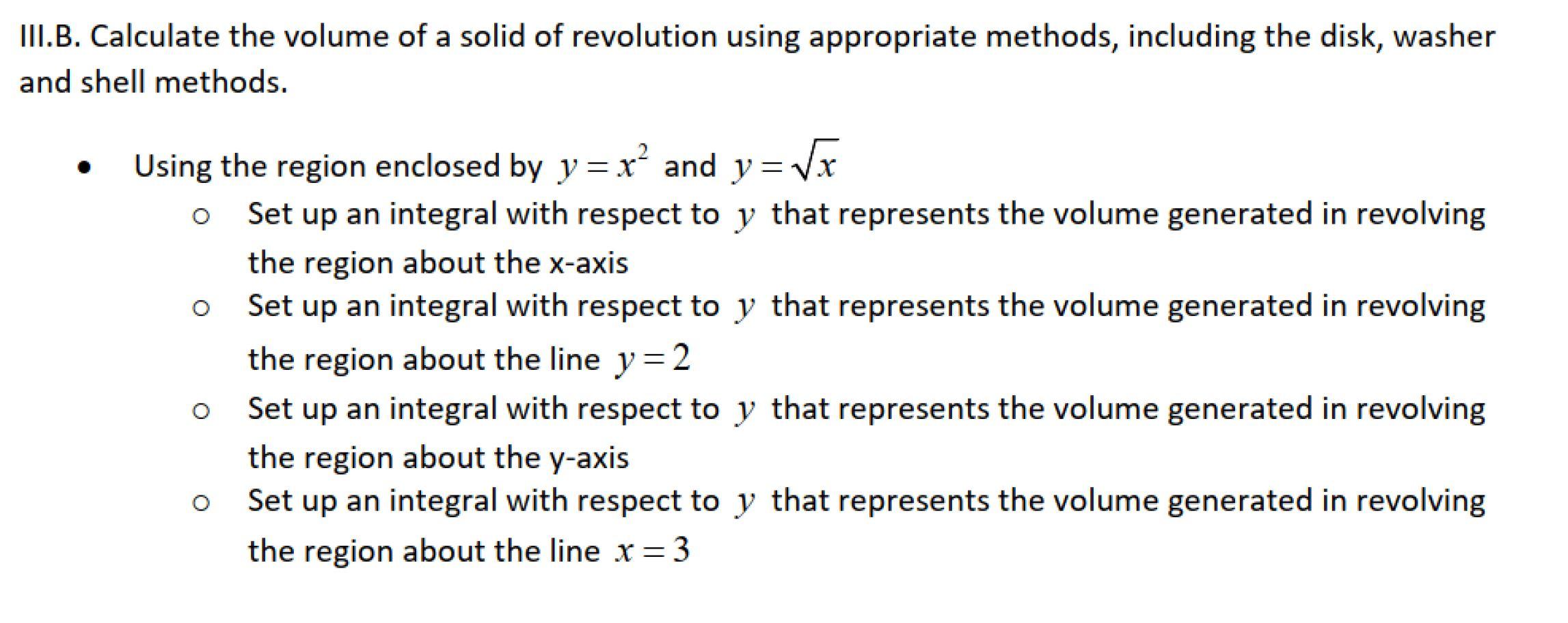 Solved III.B. Calculate the volume of a solid of revolution | Chegg.com