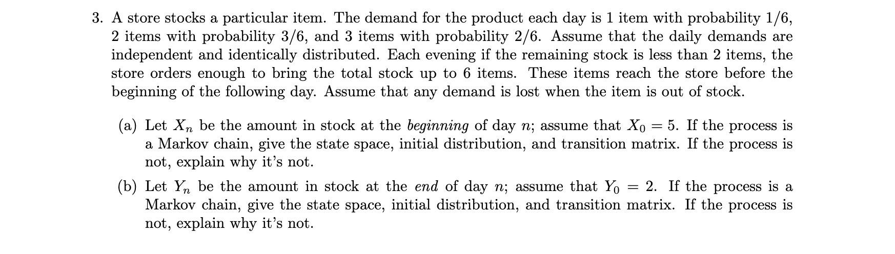 Solved For the discrete time Markov chain X in Problem 3a) | Chegg.com