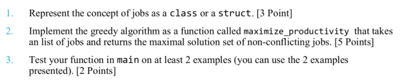 Solved 1. 2. Represent the concept of jobs as a class or a | Chegg.com