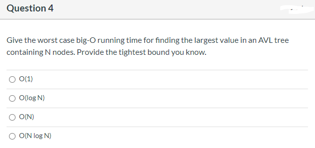 Solved Question 2 2 pts What is the big-O running time for | Chegg.com
