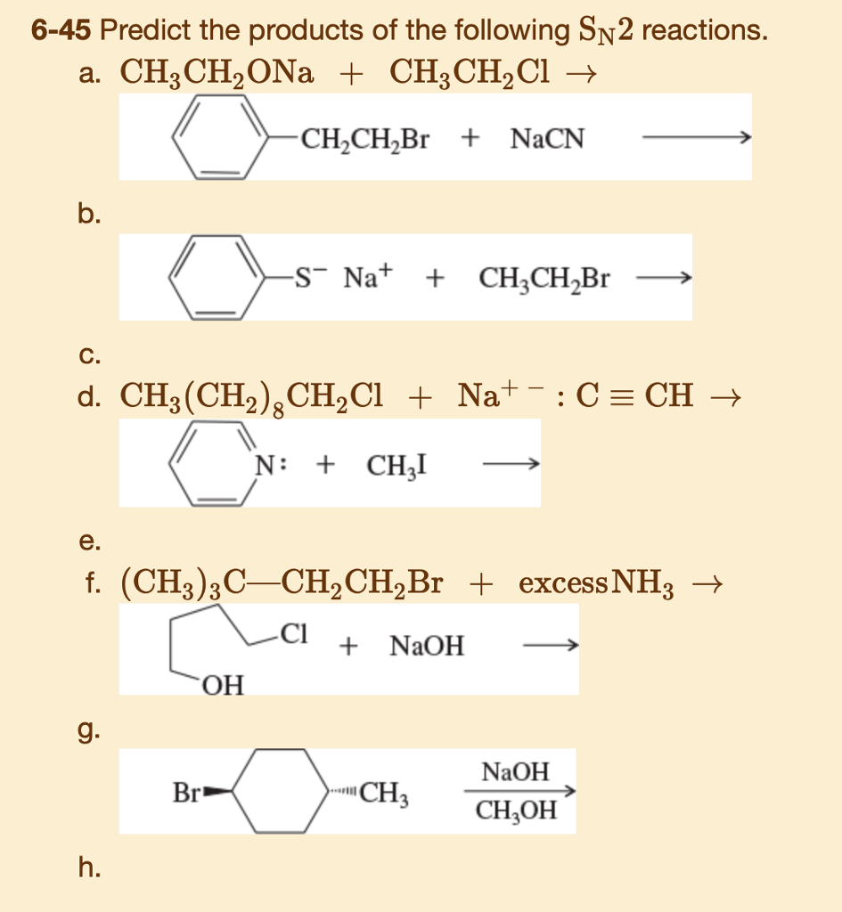 Solved 6-45 Predict the products of the following SN 2 | Chegg.com
