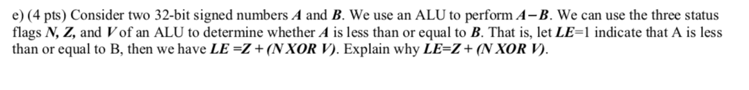 Solved e) (4 pts) Consider two 32-bit signed numbers A and | Chegg.com