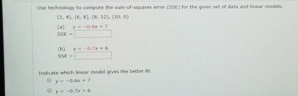 Solved Use Technology To Compute The Sum Of Squares Error