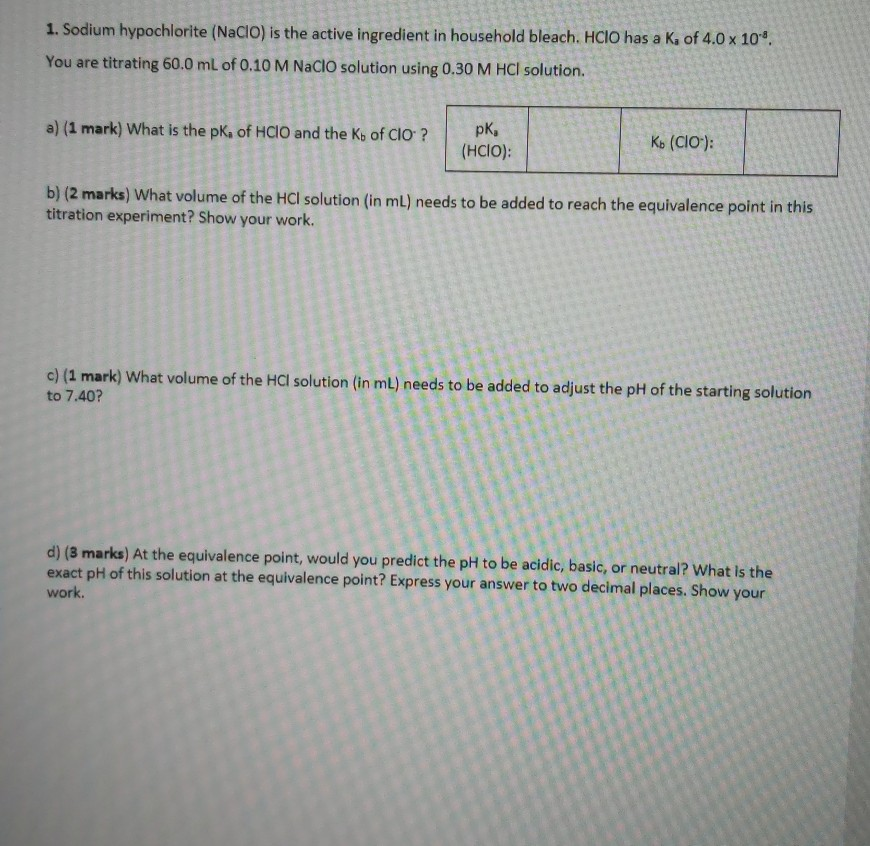 Solved 1. Sodium hypochlorite (NaClo) is the active | Chegg.com
