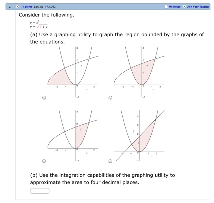 Solved 2. -1 points LarCalc11 7.1.050. My Notes Ask Your | Chegg.com Solved 2. -1 points LarCalc11 7.1.050. My Notes Ask Your | Chegg.com