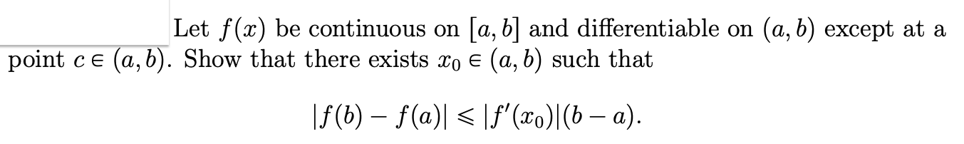 Solved Let f(x) be continuous on [a,b] and differentiable on | Chegg.com