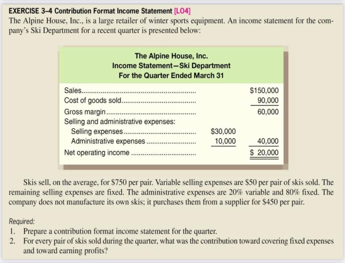 Solved EXERCISE 3-4 Contribution Format Income Statement | Chegg.com