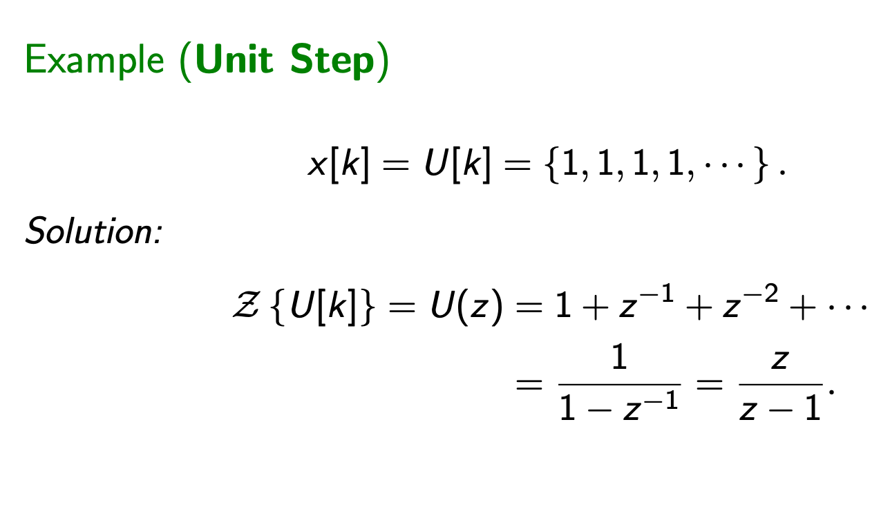 Solved Example (Unit Step) x[k]=U[k]={1,1,1,1,⋯}. Solution: | Chegg.com
