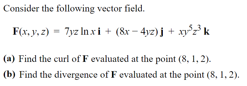 Solved Consider the following vector field. | Chegg.com