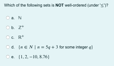 Solved Which of the following sets is NOT well-ordered | Chegg.com
