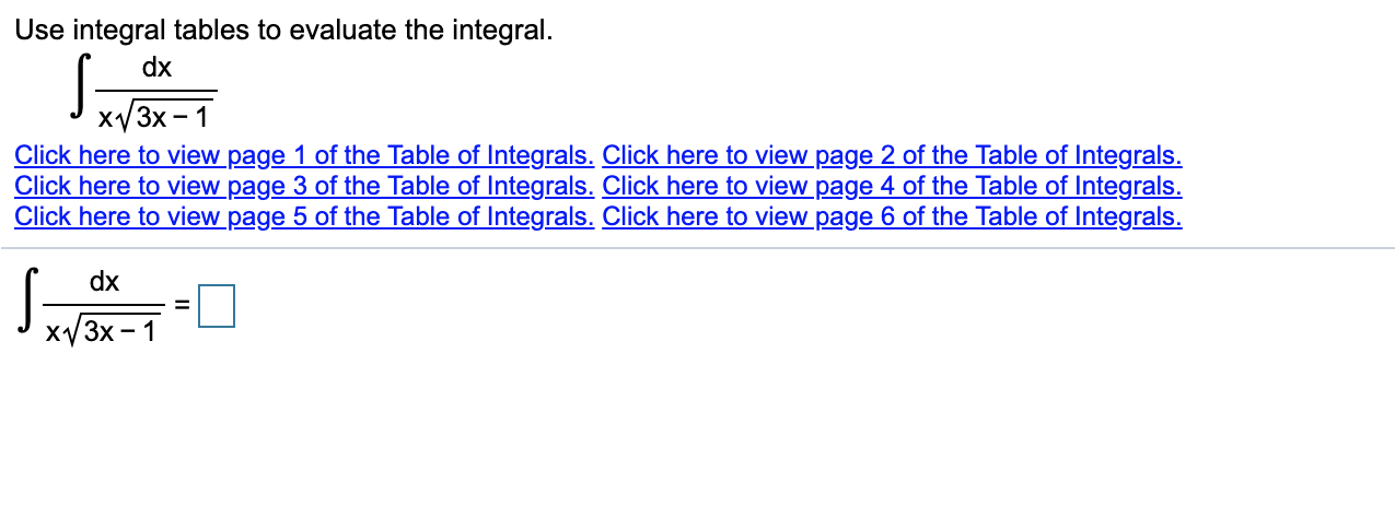 Solved Use integral tables to evaluate the integral. dx S | Chegg.com