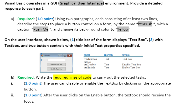 Solved Visual Basic operates in a GUI (Graphical User | Chegg.com