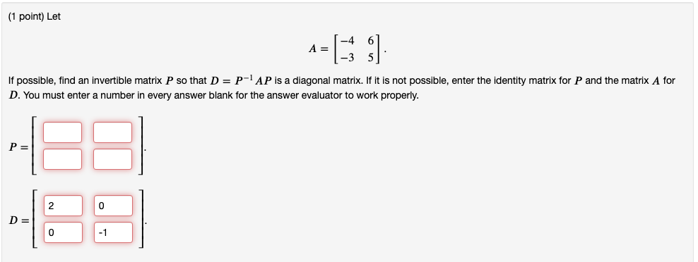 Solved (1 point) Let 1-3) If possible, find an invertible | Chegg.com