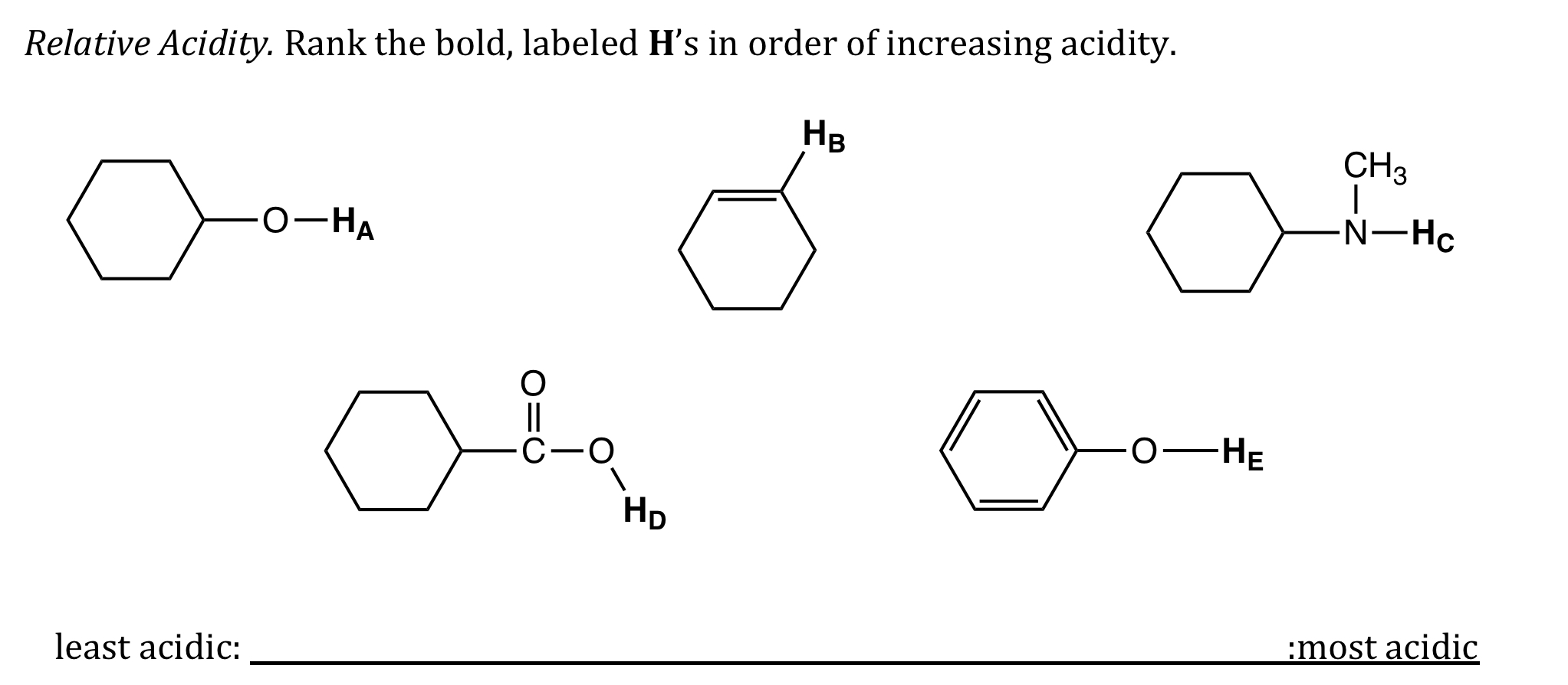 Solved Relative Acidity. Rank the bold, labeled H's in order | Chegg.com