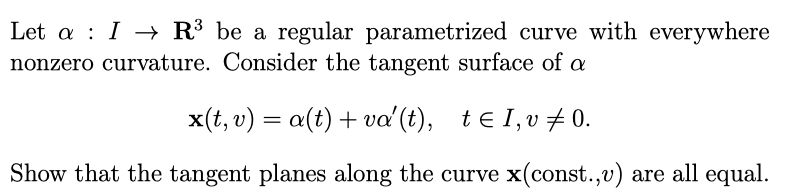 Solved Let α:I→R3 be a regular parametrized curve with | Chegg.com