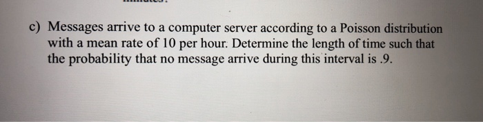 Solved C Messages Arrive To A Computer Server According To