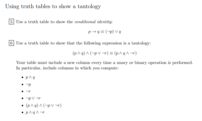 Using truth tables to show a tautology Use a truth | Chegg.com