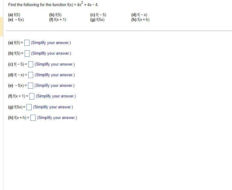 Solved Find the following for the function f(x)=4x2+4x−4. | Chegg.com