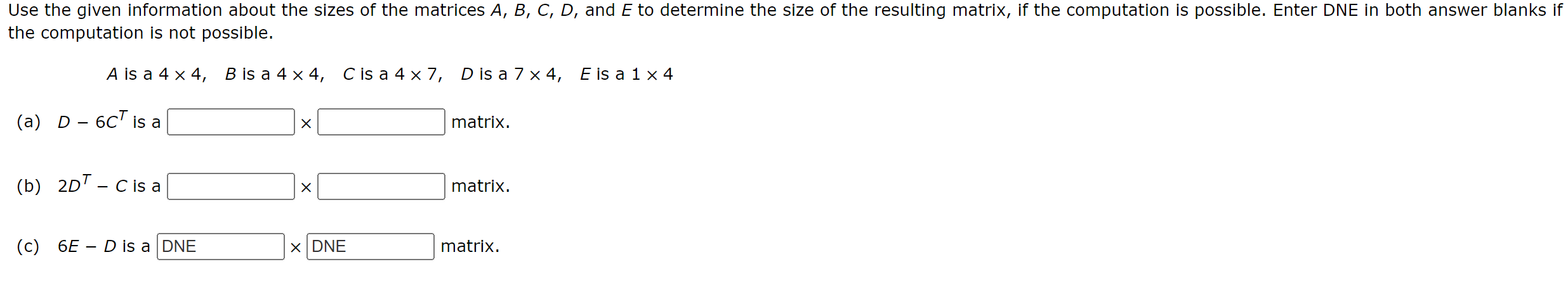 Solved the computation is not possible. A is a 4×4,B is a | Chegg.com