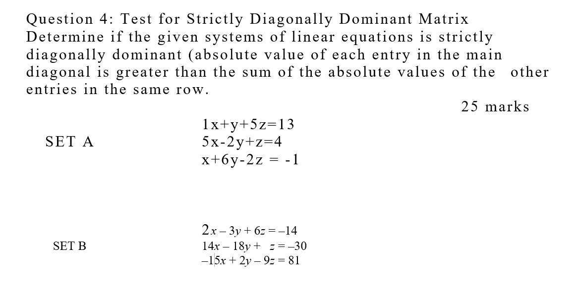Solved Question 2: 25 marks SET A: Solve by using Jacobi | Chegg.com