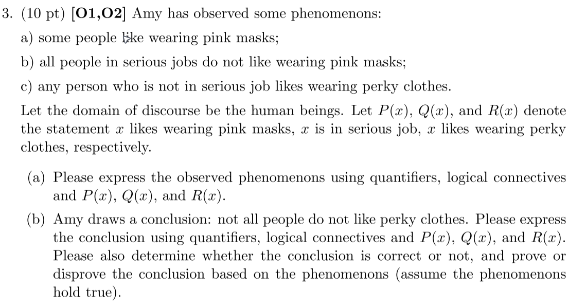 Solved (10 pt) [O1,O2] Amy has observed some phenomenons: a) | Chegg.com