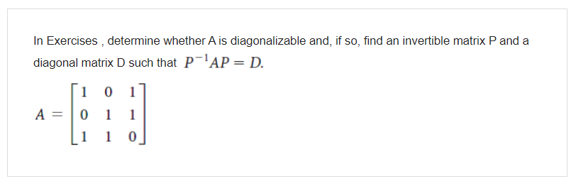 Solved In Exercises , determine whether Ais diagonalizable | Chegg.com