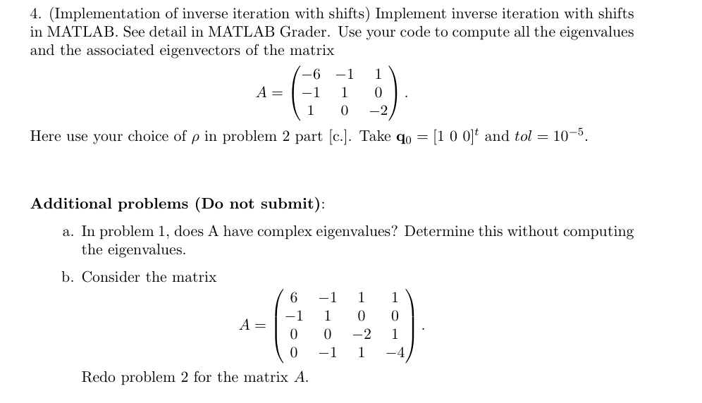 Solved 4. (Implementation of inverse iteration with shifts) | Chegg.com