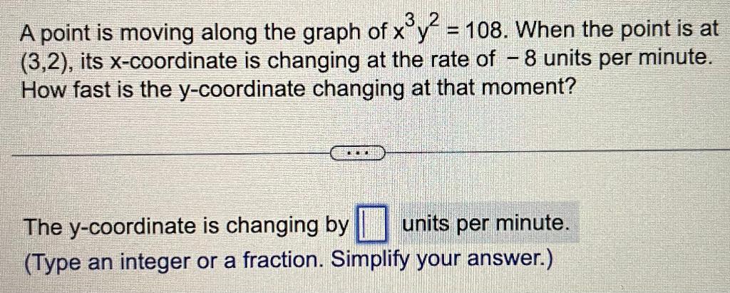 Solved A point is moving along the graph of x3y2=108. When | Chegg.com