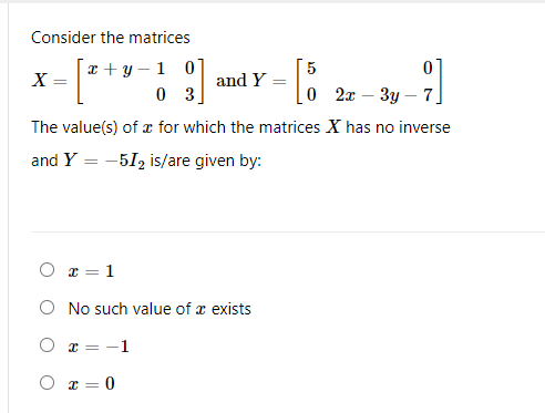 Solved Consider the matrices X=[x+y−1003] and Y=[5002x−3y−7] | Chegg.com