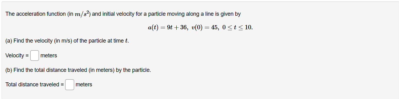 Solved The acceleration function (in ms2 ) and initial | Chegg.com Solved The acceleration function (in ms2 ) and initial | Chegg.com