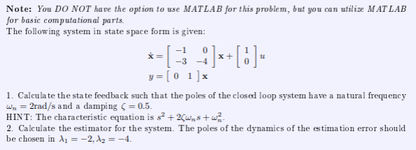 Solved Note: You DO NOT have the option to use MATLAB for | Chegg.com