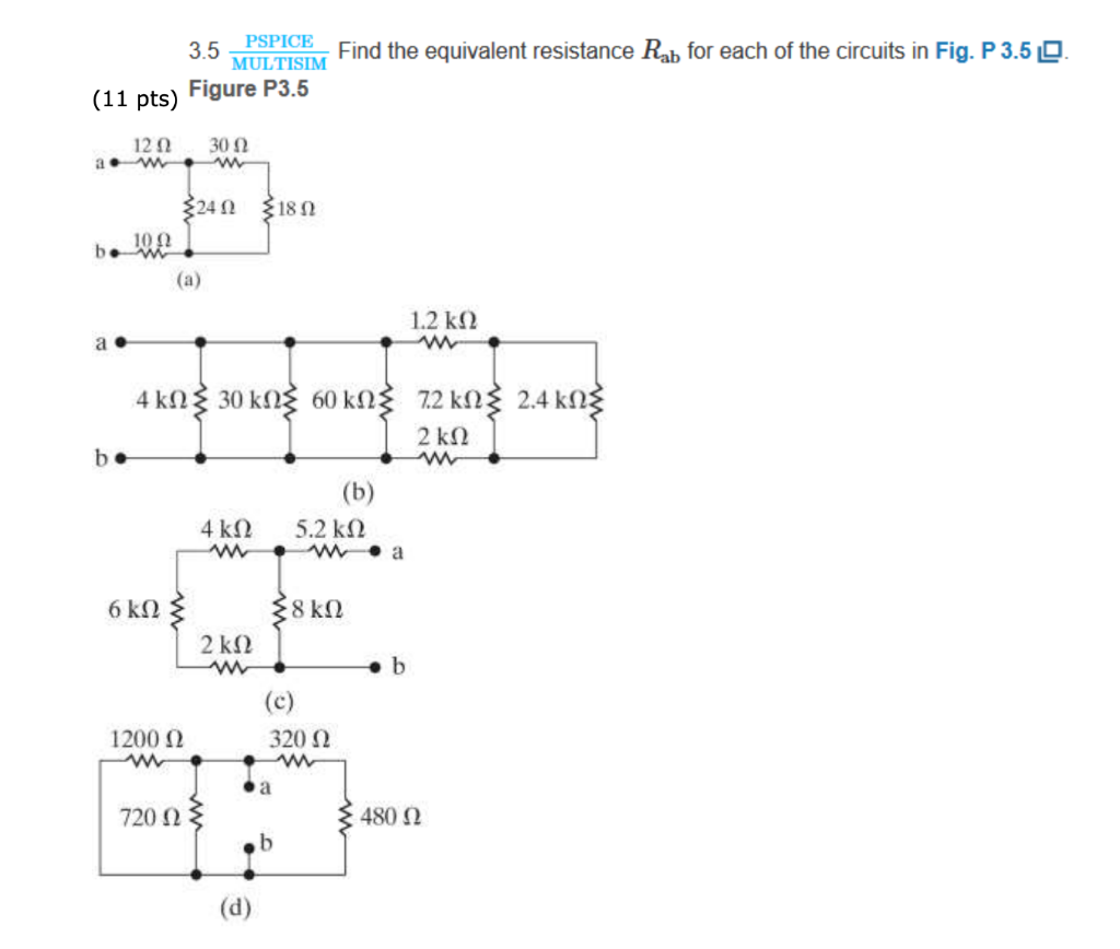 Solved 3.5 PSPICE MULTISIM Find the equivalent resistance | Chegg.com