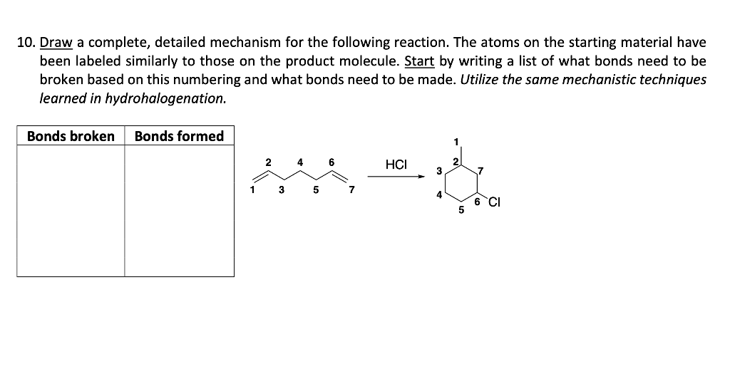Solved 10. Draw a complete, detailed mechanism for the | Chegg.com