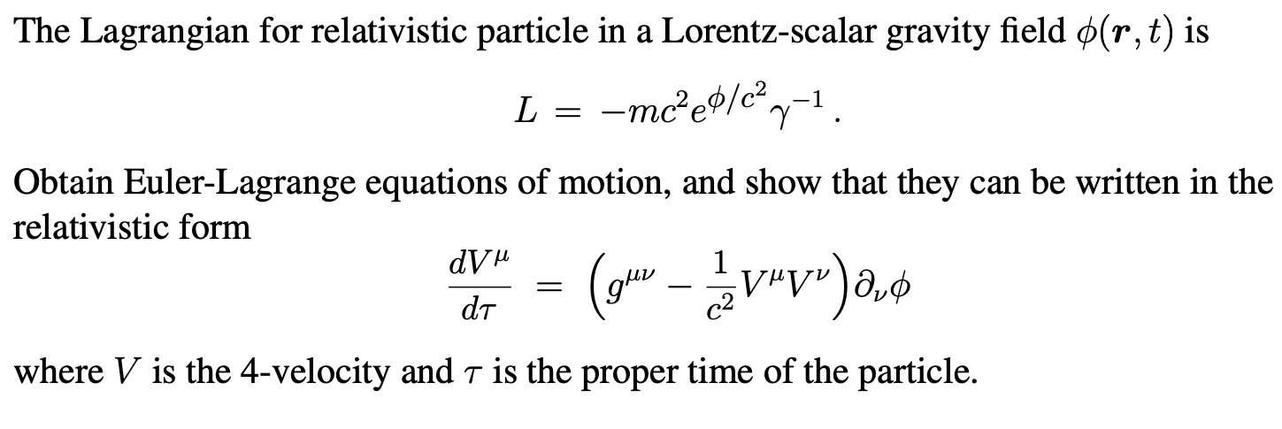 Solved The Lagrangian for relativistic particle in a | Chegg.com