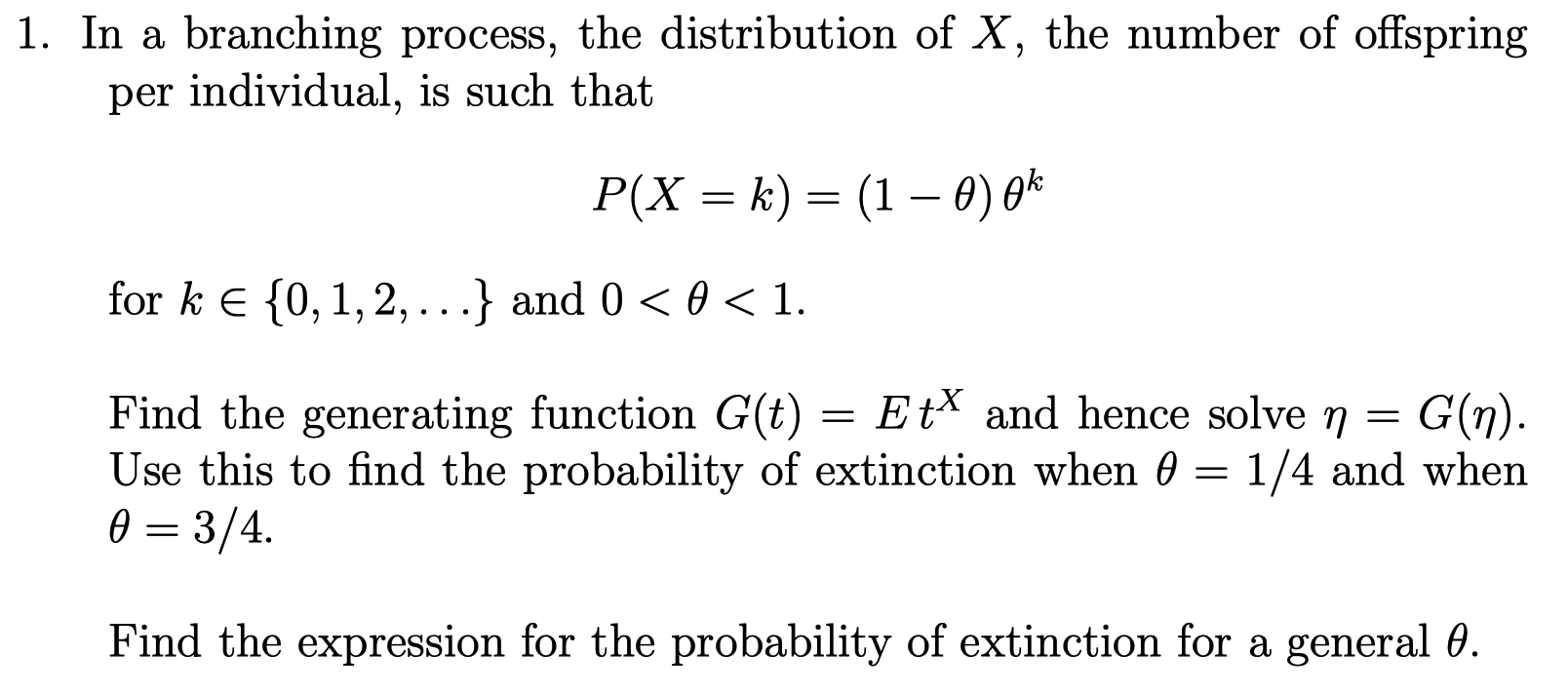Solved > 1. In a branching process, the distribution of X, | Chegg.com