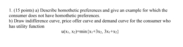 Solved 1. (15 points) a) Describe homothetic preferences and | Chegg.com