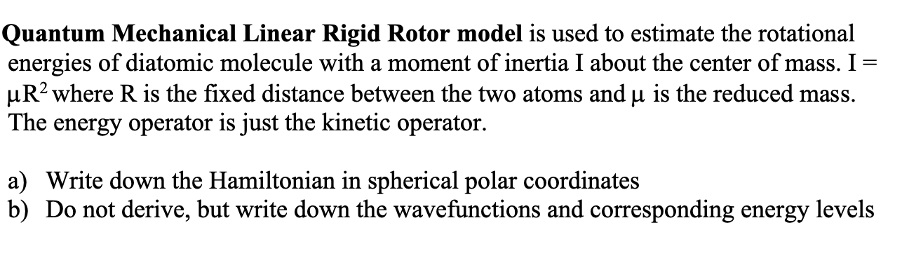 Solved Quantum Mechanical Linear Rigid Rotor model is used | Chegg.com