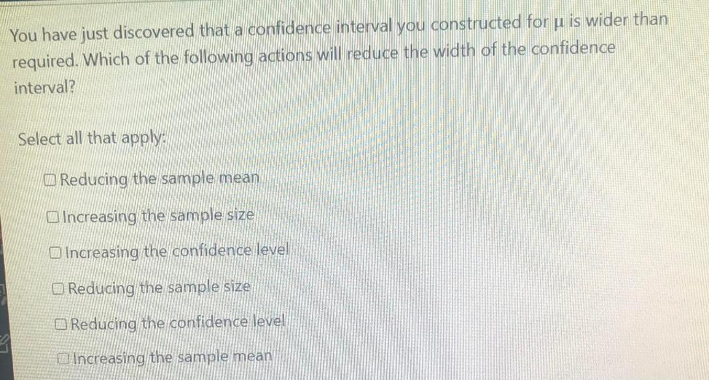 Solved You have just discovered that a confidence interval | Chegg.com