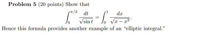 Solved Problem 5 (20 points) Show that 7/2 dt dx sint Hence | Chegg.com