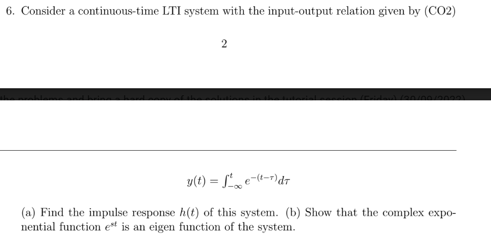 Solved 6. Consider a continuous-time LTI system with the | Chegg.com