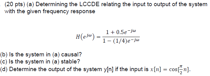 Solved (20 pts) (a) Determining the LCCDE relating the input | Chegg.com