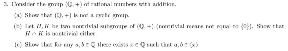 Solved 3. Consider the group (Q,+) of rational numbers with | Chegg.com