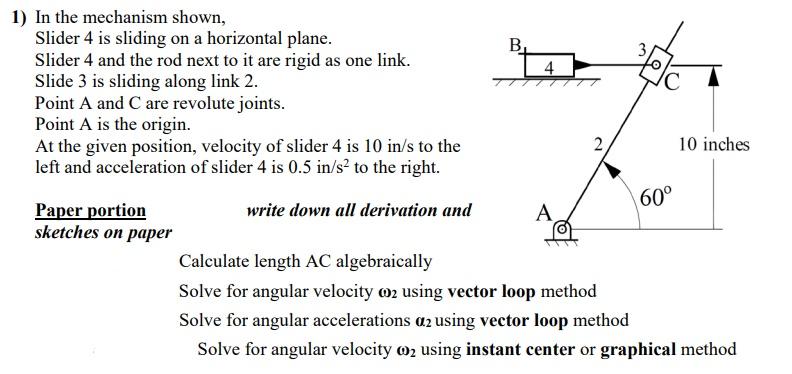 Solved В. 3 1) In the mechanism shown, Slider 4 is sliding | Chegg.com