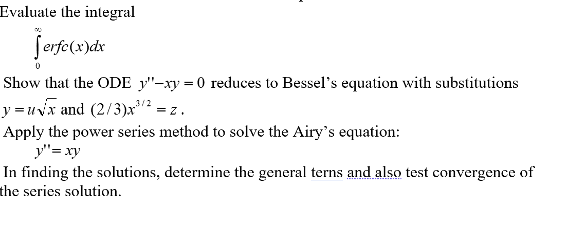 Solved Evaluate the integral ∫0∞erfc(x)dx Show that the ODE | Chegg.com